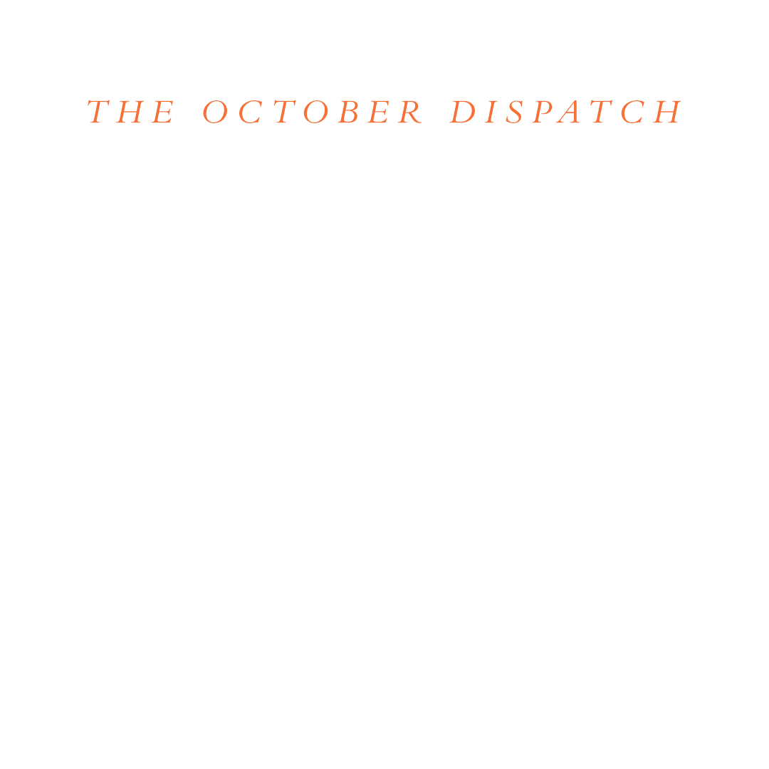The October Dispatch – Margaux